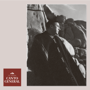 Canto General: Historia y cronología - Portal Cultura de Fundación ...